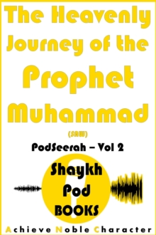 Heavenly Journey of the Prophet Muhammad (SAW) by Books, ShaykhPod ...