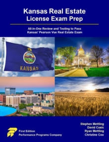 Kansas Real Estate License Exam Prep: All-in-One Review and Testing to ...