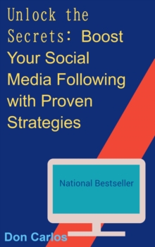 Unlock the Secrets: Boost Your Social Media Following with Proven ...