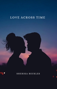 Love Across Time by Beckles, Sherika (9798224098446) | Browns Books