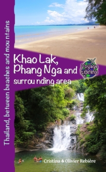 Khao Lak, Phang Nga and Surrounding Area: Voyage Experience by Rebiere ...