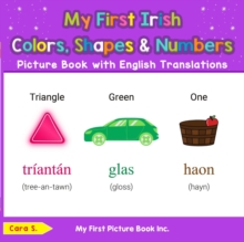My First Irish Colors, Shapes & Numbers Picture Book with English ...