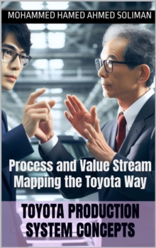 Process Mapping the Toyota Way: Toyota Production System Concepts by ...