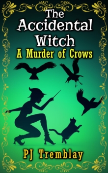 Accidental Witch& A murder of Crows: The Accidental Witch, #7 by ...