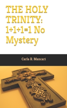 The Holy Trinity by Mancari, Carla R (9798473574074) | Browns Books
