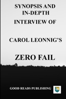 Synopsis and In-Depth Interview of Carol Leonnig's Zero Fail by ...