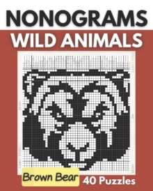 Nonograms, Wild Animals by Bottlerz, Happy (9798581386101) | Browns Books