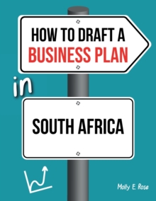 How To Draft A Business Plan In South Africa by Rose, Molly Elodie ...
