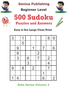 500 Beginner Sudoku Puzzles and Answers Beta Series Volume 2 by ...