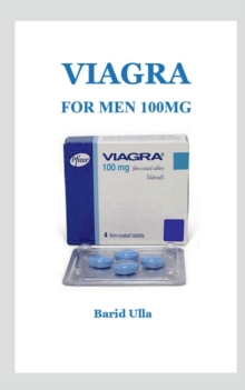 Viagra for Men 100mg by Ulla, Barid (9798889862550) | Browns Books