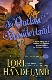 An Outlaw in Wonderland by Handeland, Lori (9798986966434) | Browns Books