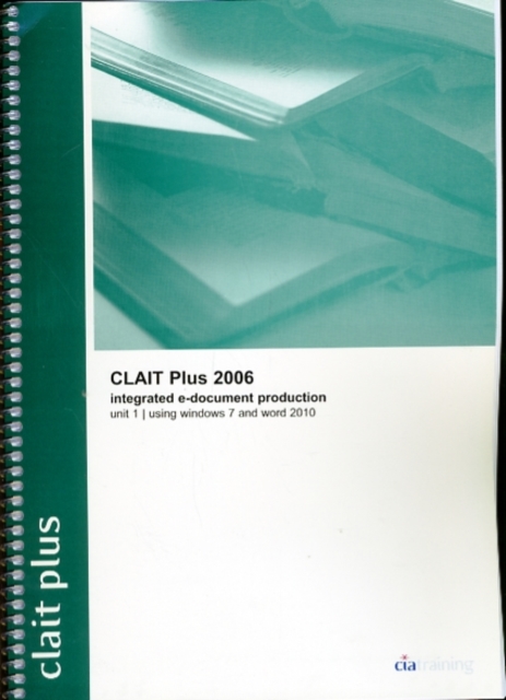 CLAIT PLUS 2006 UNIT 1 INTEGRATED E-DOCU By CIA TRAINING LTD (Spiral) 9781860058585 | eBay